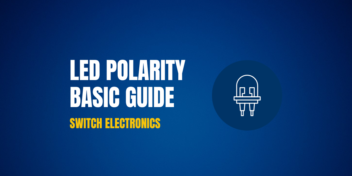 LED Polarity Basic Guide — Maplin Pro | Your One Stop Component Shop
